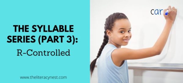 The Syllable Series Part Three: The R Controlled Syllable - The ...