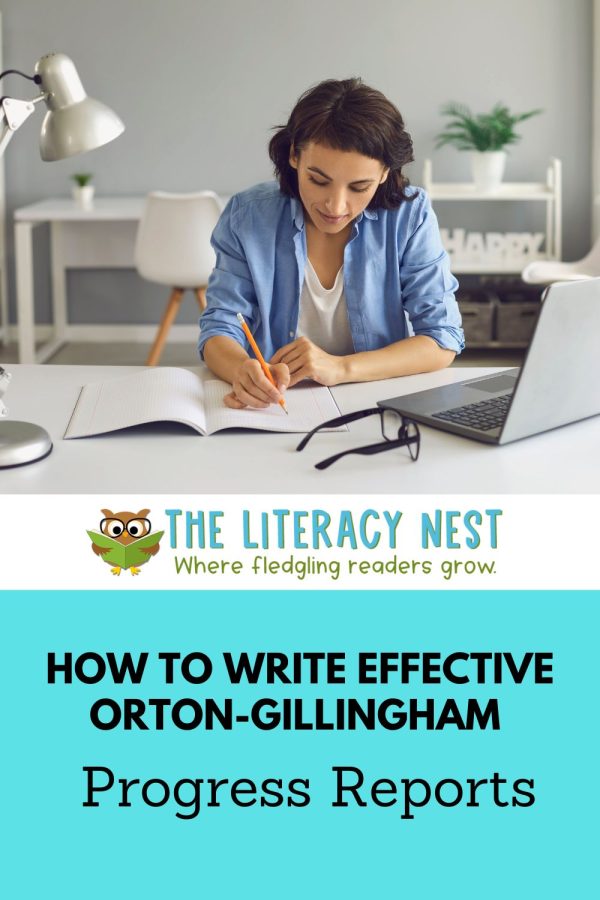 How to Write Effective Orton-Gillingham Progress Reports - The Literacy ...
