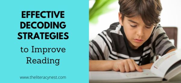 Effective Decoding Strategies To Improve Reading - The Literacy Nest