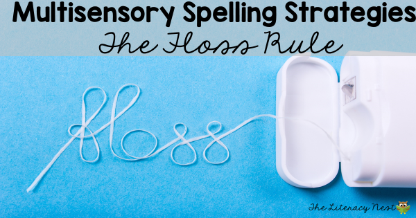 Multisensory Spelling Strategies for Teaching The Floss Rule - The ...