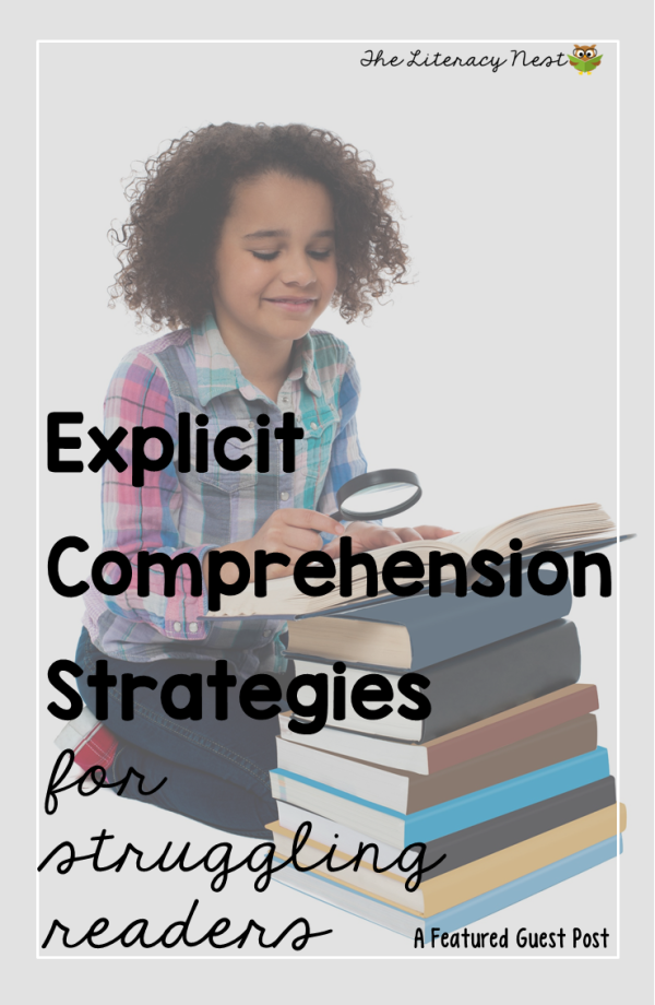 Explicit Instruction of Comprehension Strategies for Struggling Readers - The Literacy Nest