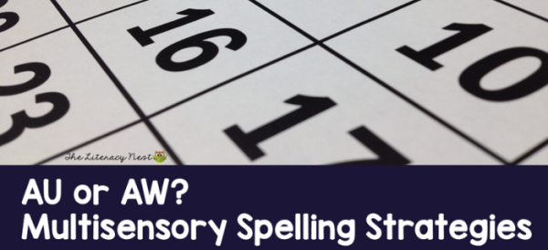 Is It AU or AW: Spelling Strategies For Vowel Teams - The Literacy Nest