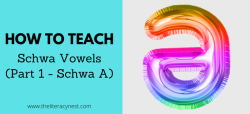 How to Teach Schwa A - Part One Schwa Vowels - The Literacy Nest