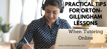 Practical Tips for Orton-Gillingham Lessons When Tutoring Online - The ...