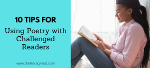 10 Tips for Using Poetry with Challenged Readers - The Literacy Nest