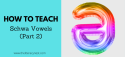 How to Teach Schwa Vowels Part 2: Tips for Teaching Other Schwa Vowels ...