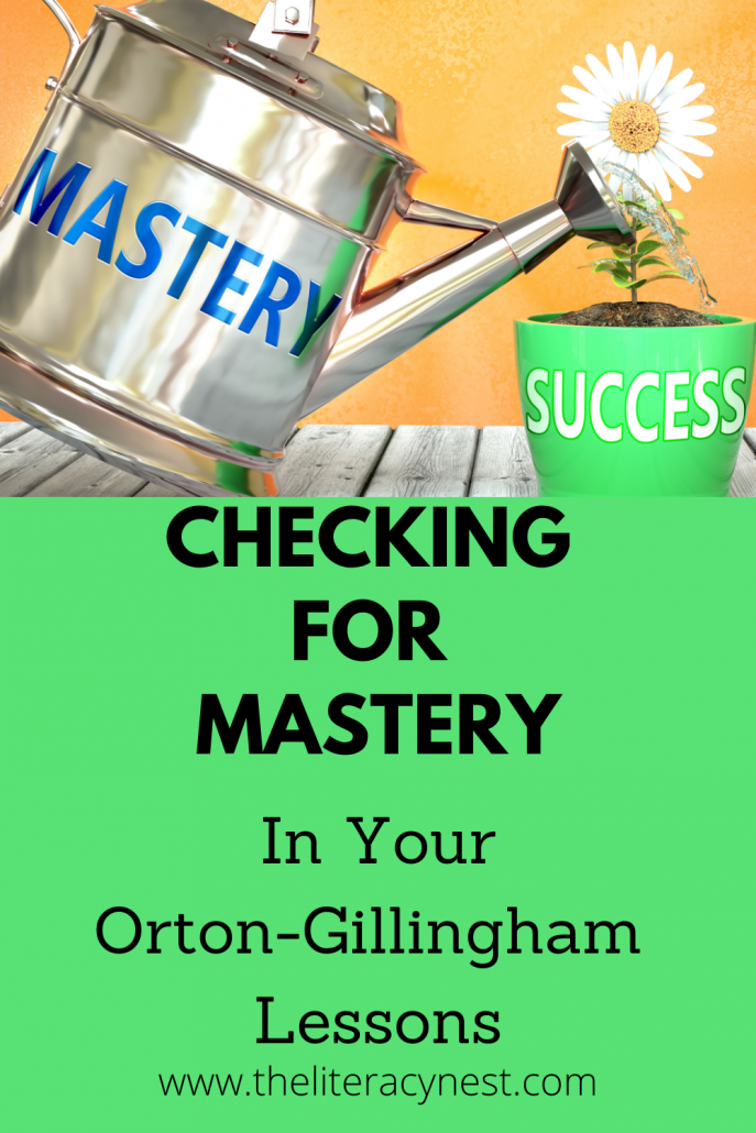 Checking for Mastery In Orton-Gillingham Lessons - The Literacy Nest