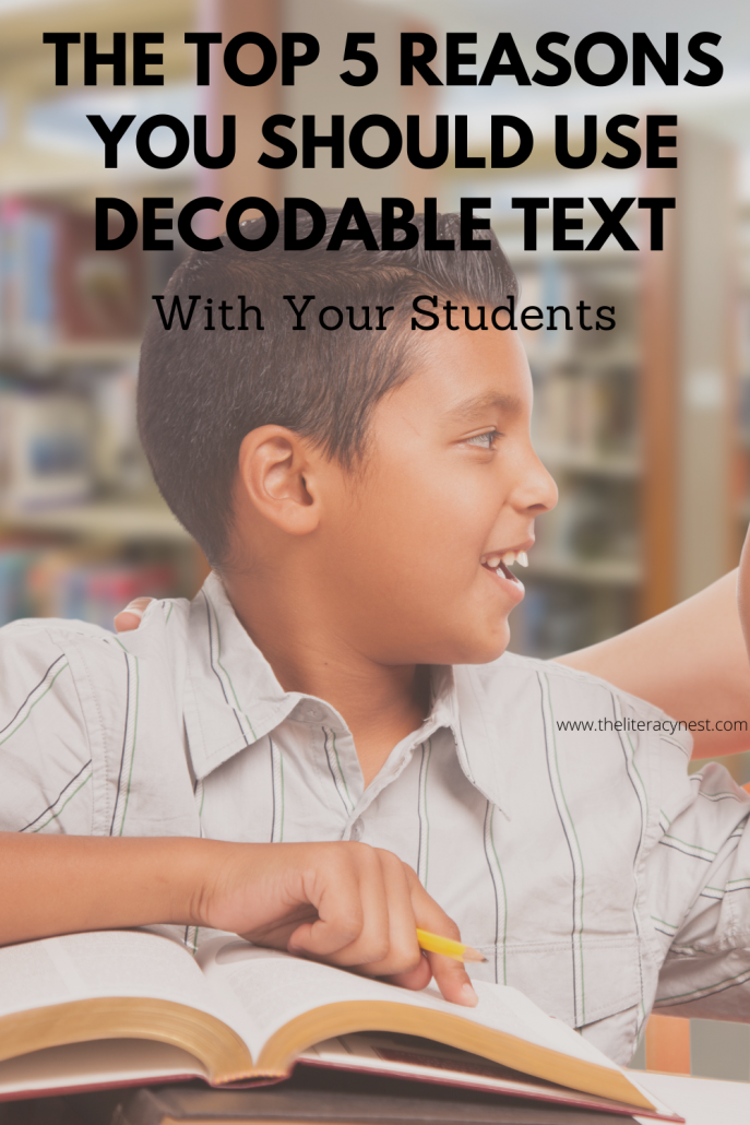 The Top 5 Reasons You Should Use Decodable Text With Your Students ...
