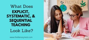 What Does Explicit, Systematic, and Sequential Teaching Look Like ...