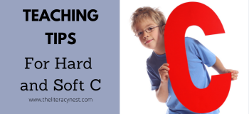 Tips for Teaching Hard and Soft C Sounds - The Literacy Nest