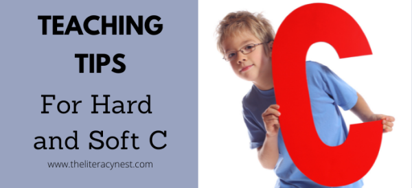 Tips for Teaching Hard and Soft C Sounds - The Literacy Nest