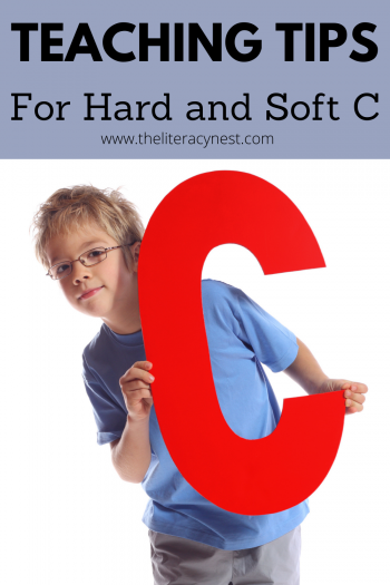 Tips for Teaching Hard and Soft C Sounds - The Literacy Nest