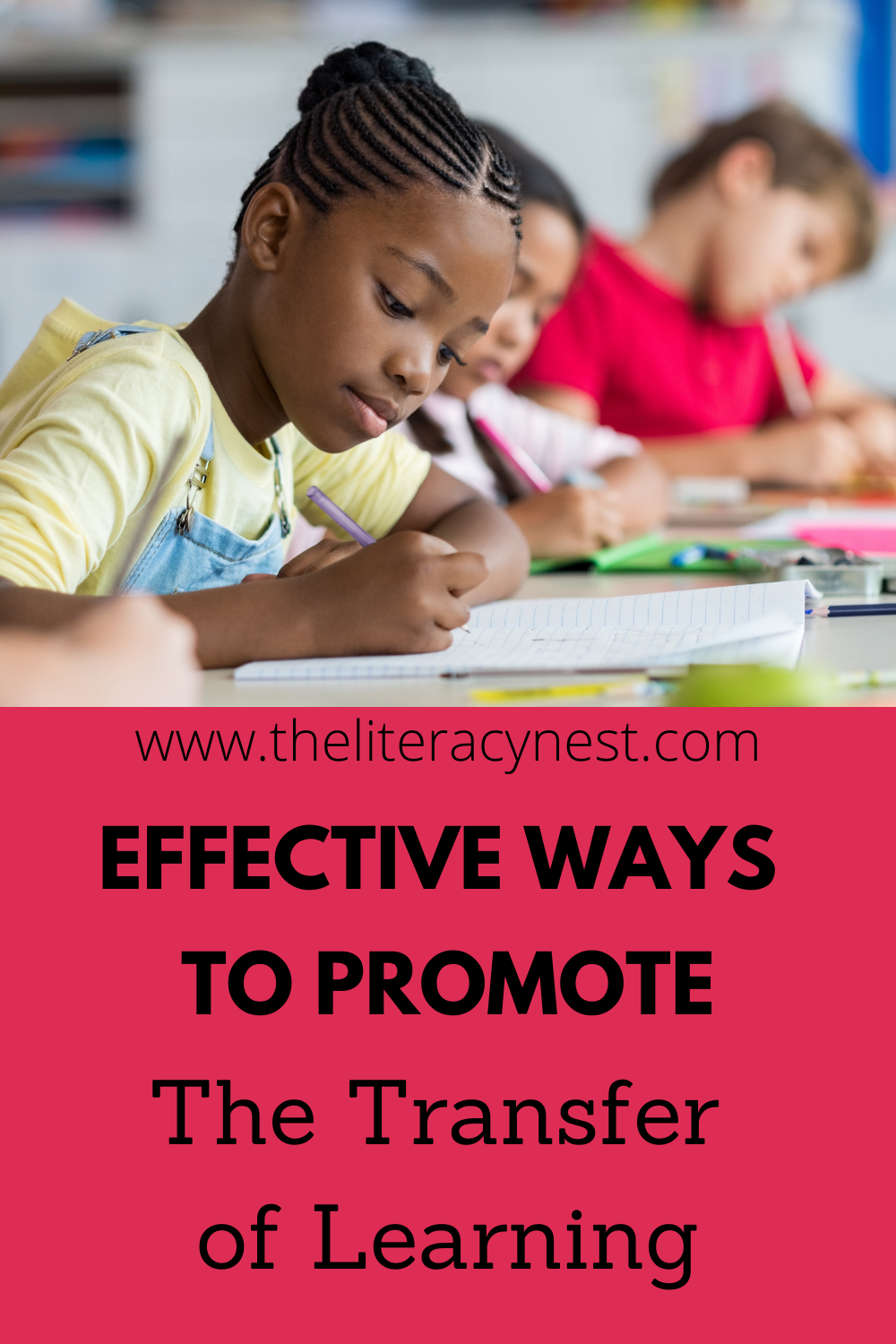 Ways to Promote The Transfer of Learning - The Literacy Nest