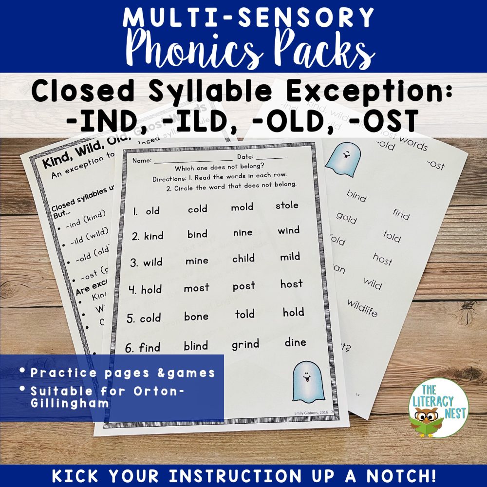 Closed Syllable Exception: IND, ILD, OLD, OST, -OLL, -OLT Systematic ...