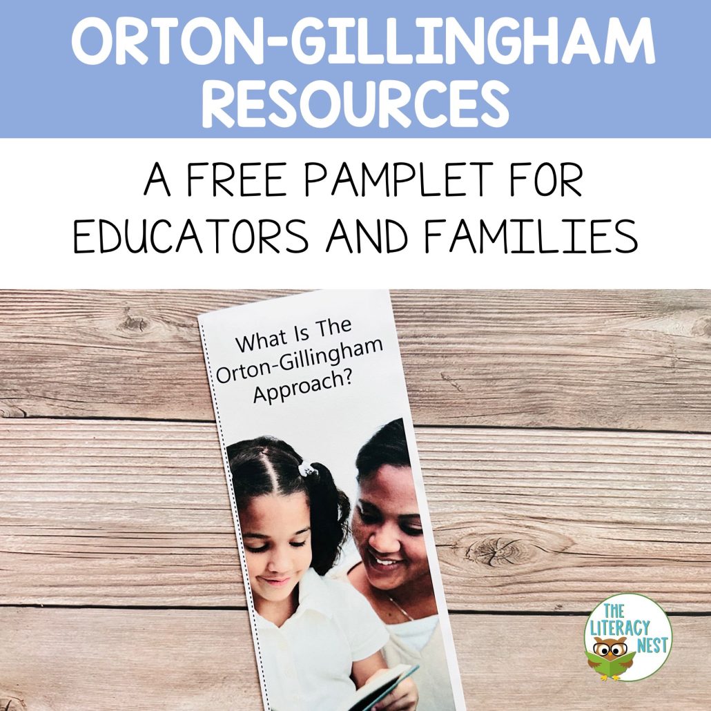 What Is The Orton-Gillingham Approach? FREE Pamphlet - The Literacy Nest
