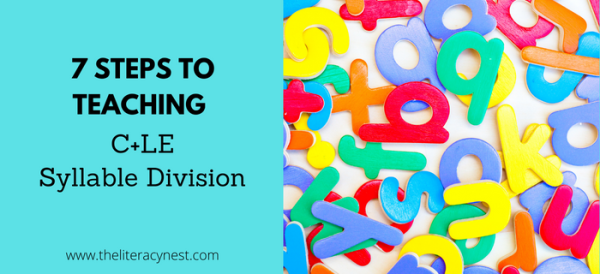 7 Steps for Teaching C+LE Syllable Division - The Literacy Nest
