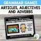 Parts of Speech Games for Articles, Adverbs and Adjectives - The ...