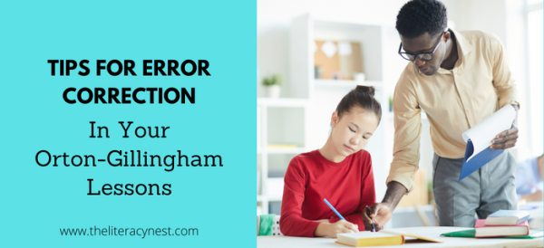 Error Correction in Orton-Gillingham Lessons - The Literacy Nest
