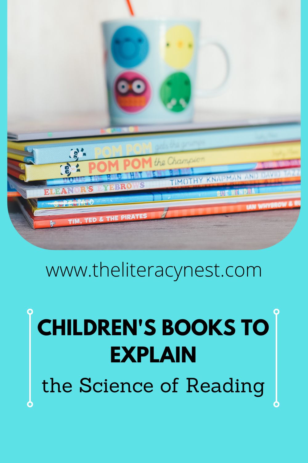 Children’s Books to Explain the Science of Reading - The Literacy Nest