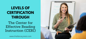 Levels of Certification Through The Center for Effective Reading ...