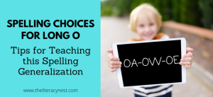 Spelling Choices for Long O: Tips for Teaching this Spelling ...