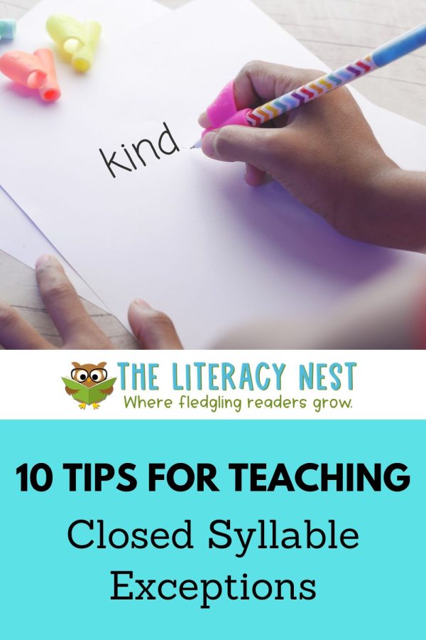 10 Tips for Teaching Closed Syllable Exceptions - The Literacy Nest