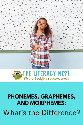 Phonemes, Graphemes, and Morphemes: What’s the Difference? - The ...