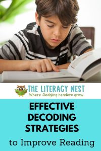 Effective Decoding Strategies To Improve Reading - The Literacy Nest