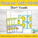 Summer Phonics Activities Task Cards Short Vowels Review - The Literacy ...