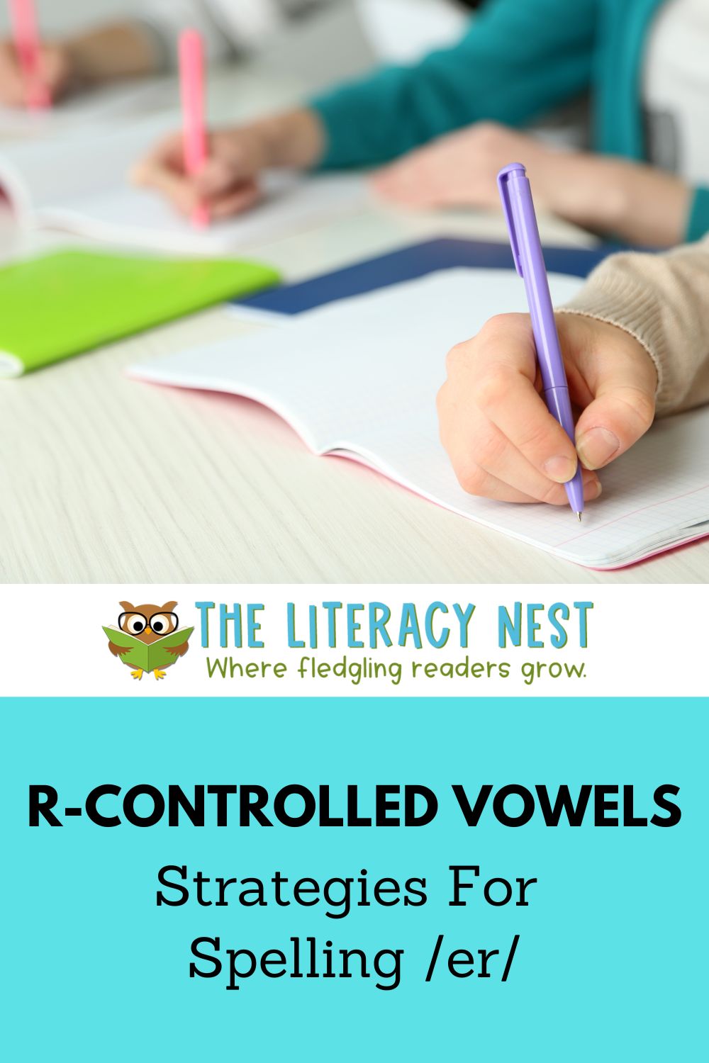 R-Controlled Vowels: Strategies for Spelling /er/ - The Literacy Nest