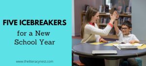 5 Icebreakers for a New School Year - The Literacy Nest