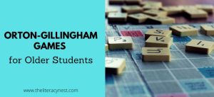 Orton-Gillingham Games for Older Students - The Literacy Nest