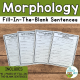 Morphology Fill In the Blank Sentences - The Literacy Nest